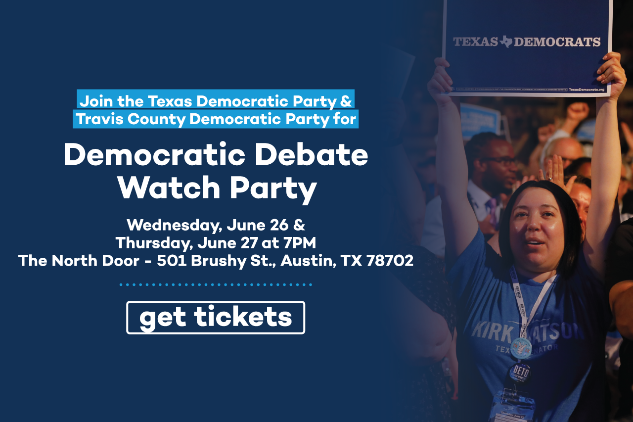 Official Democratic Debate Watch Party with Texas Democratic Party ...