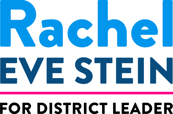 Rachel Eve Stein for District Leader (NYS Assembly District 52 ...
